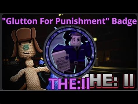How To Get The Glutton For Punishment Badge In The Il Roblox Youtube