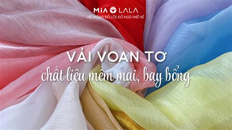 Vải Voan Tơ Là Gì Đặc Trưng Và Ứng Dụng Của Chất Vải Này