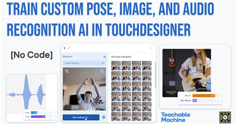 Easily Train Pose Image And Audio Detection Ai In Touchdesigner No