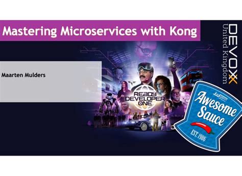 Mastering Microservices With Kong Devoxxuk 2019 Ppt