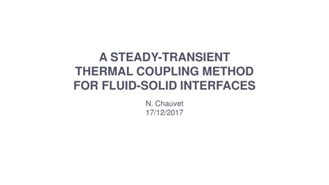 Pdf A Steady Transient Thermal Coupling Method For Fluid Solid Interfaces Illustrations