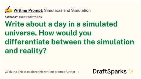 Writing Prompt Simulacra And Simulation • Draftsparks