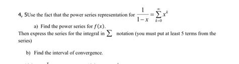 Solved X Use The Fact That The Power Series Chegg Com