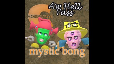 Mystic Bong Ft Puff Naughty Tiger Aw Hell Yass Official Music