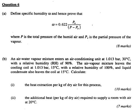 Solved Question 6 A Define Specific Humidity W And Hence
