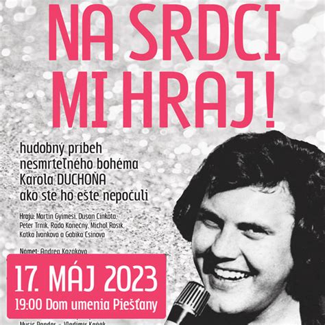 Na Srdci Mi Hraj Ticketportal Vstupenky Na Dosah Divadlo Hudba Koncert Festival