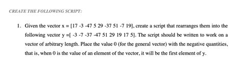 Solved EATE THE FOLLOWING SCRIPT Vector Of Arbitrary Chegg