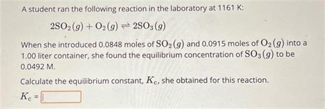 Solved A Student Ran The Following Reaction In The Chegg
