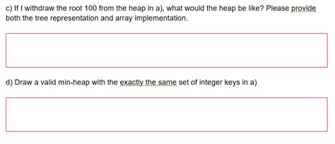 Solved Question 3 Heap We Have A Binary Heap As Shown It Is