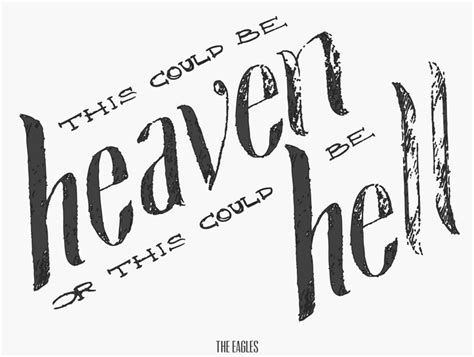 Music Quotes The Eagles Heaven And Hell Lyrics