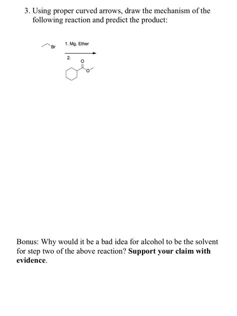 Solved Using proper curved arrows, draw the mechanism of the | Chegg.com