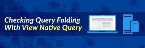 Power Bi Checking Query Folding With View Native Query