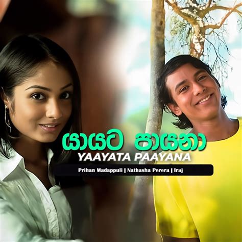 Yayata Payana Prihan Madappuli Nathasha Perera And Iraj Song Lyrics