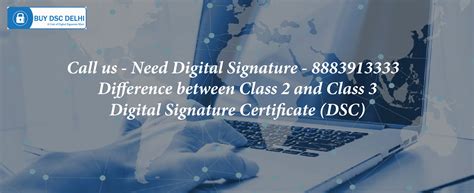 What Is The Difference Between Class And Class Digital Signature Certificate DSC Buy DSC