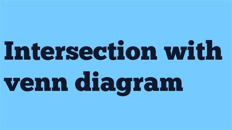 Intersection With Ven Diagram Intersection Intersection Of Two Set Of