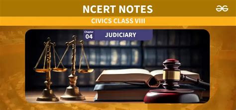Chapter 4 Judiciary Class 8 Civics Notes Geeksforgeeks