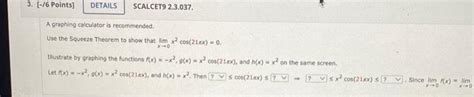 Solved A Graphing Calculator Is Recommended Use The Squeeze Chegg
