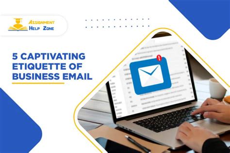 5 Captivating Etiquette Of Business Emails