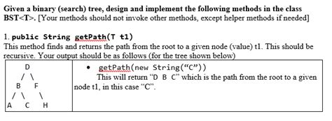 Solved Given A Binary Search Tree Design And Implement Chegg