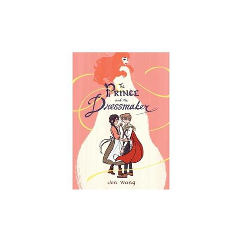 Prince And The Dressmaker Paperback Jen Wang Dressmaker Book