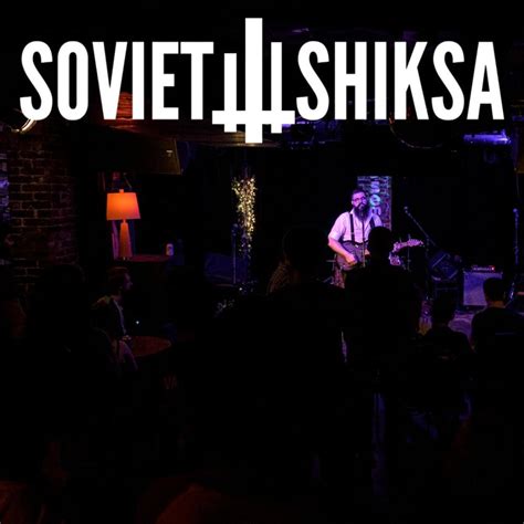 Soviet Shiksa Lyrics Songs And Albums Genius
