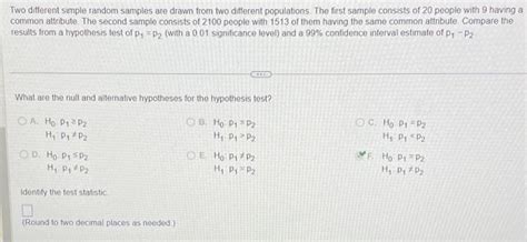 Solved Two Different Simple Random Samples Are Drawn From