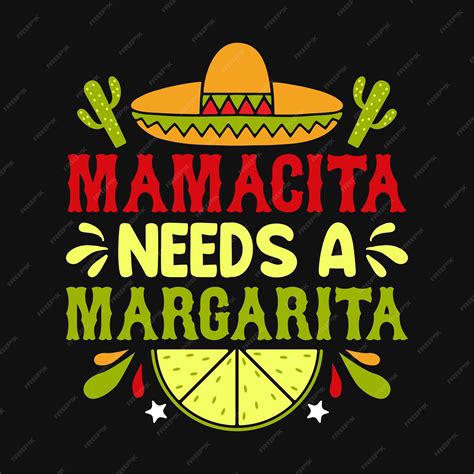 Premium Vector Mamacita Needs A Margarita Cinco De Mayo Typography T