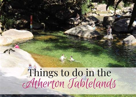 Things To Do In The Atherton Tablelands