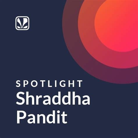 Shraddha Pandit Spotlight Latest Songs Online JioSaavn
