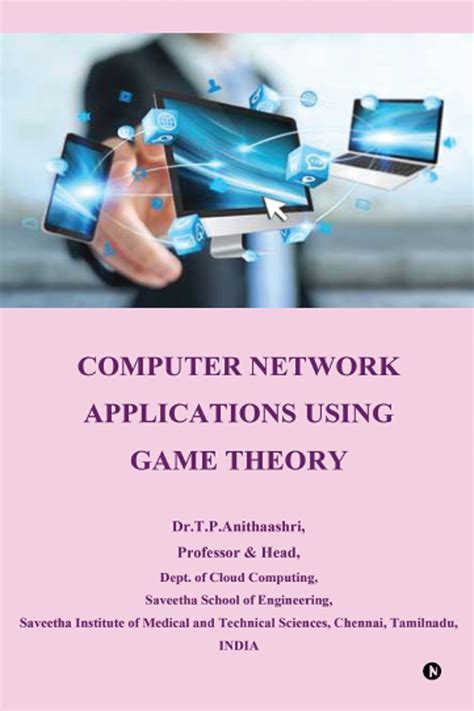 Computer Network Applications Using Game Theory Ebook By Dr Tp Anithaashri Epub Rakuten