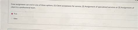 Solved Case Assignment Can End In One Of Three Options 1