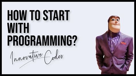 how to start with programming youtube