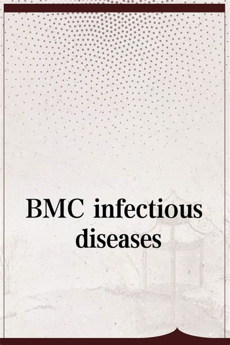 Bmc Infectious Diseases百度百科