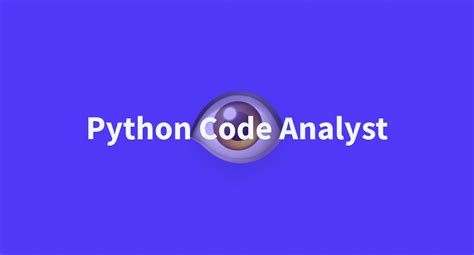 Python Code Analyst A Hugging Face Space By Canstralian