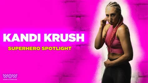 Kandi Krush Superhero Spotlight Wow Women Of Wrestling Youtube