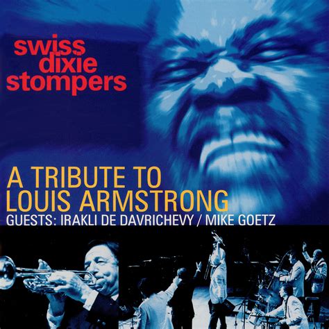 Swiss Dixie Stompers A Tribute To Louis Armstrong Mcdp International Ug