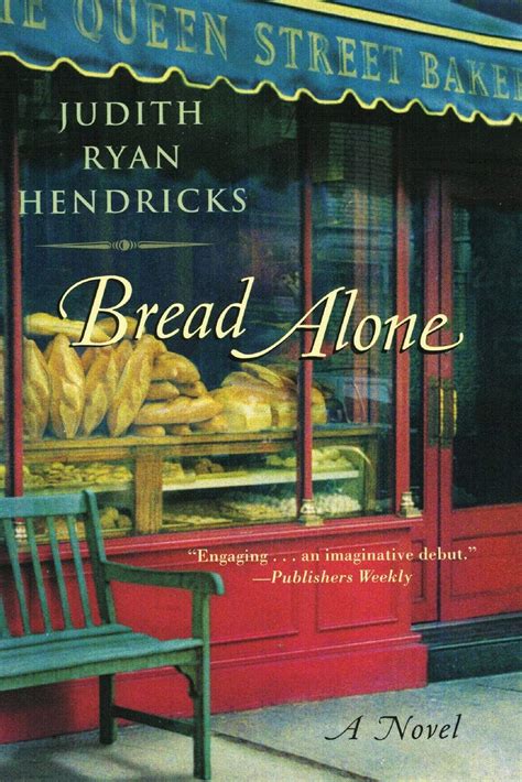 Bread Alone Judi Hendricks