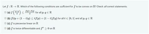solved let f r→r which of the following conditions are