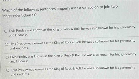 Solved Which Of The Following Sentences Properly Uses A Semicolon To