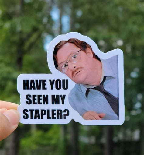 Have You Seen My Stapler Sticker Office Space Alittledesigncomp
