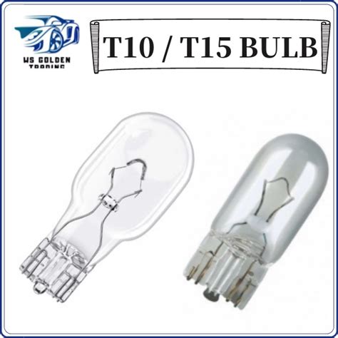 Universal Car Halogen Bulb T10 12v 5w T15 12v16w Bulb Shopee
