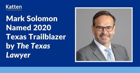 Congratulations To Managing Partner Mark Solomon On Being Named A 2020 Texas Trailblazer By The