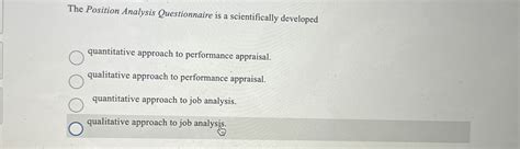 Solved The Position Analysis Questionnaire Is A Scientifically