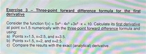 Solved Exercise 3 ﻿three Point Forward Difference Formula
