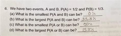 solved 6 we have two events a and b p a 1 2 and p b 1 3