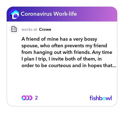 A Friend Of Mine Has A Very Bossy Spouse Who Ofte Fishbowl