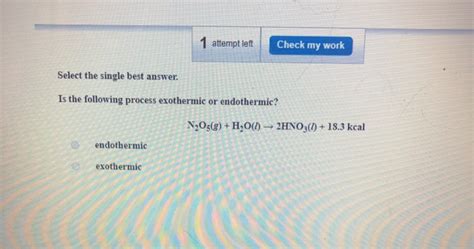 Solved Attempt Left Check My Work Select The Single Best Chegg