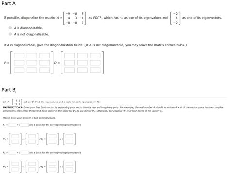 solved part a if possible diagonalize the matrix a 9 8 8
