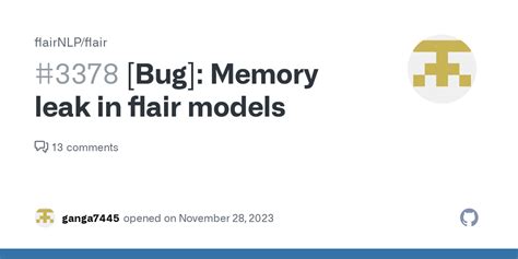 [bug] memory leak in flair models · issue 3378 · flairnlp flair · github