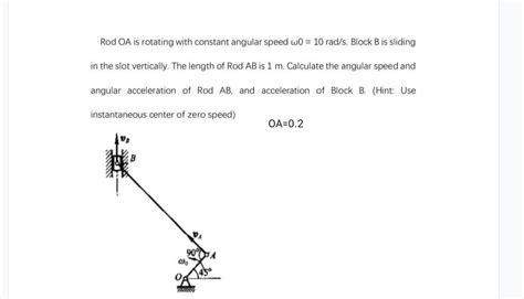 Solved Rod OA Is Rotating With Constant Angular Speed W0 Chegg Com